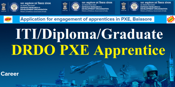 DRDO PXE Apprentice Recruitment 2022, ITI, Diploma, Graduate Apprentice 2022 ‣ Anil Sir ITI