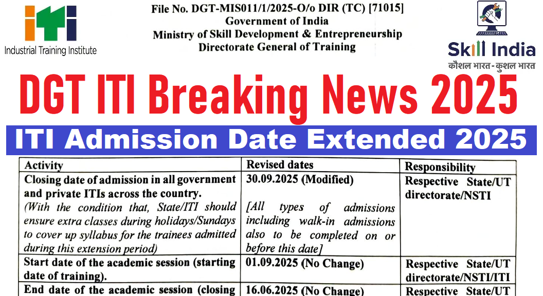 DGT ITI Breaking News 2025, ITI Admission Date Extended 2025 ‣ Anil Sir ITI